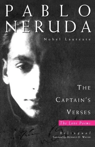 Summary of 'The Captain's Verses' by Pablo Neruda: A Detailed Synopsis