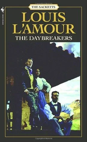 Summary of 'The Daybreakers' by Louis L'Amour: A Detailed Synopsis