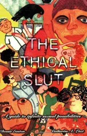 Summary of 'The Ethical Slut' by Dossie Easton and Catherine A. Liszt