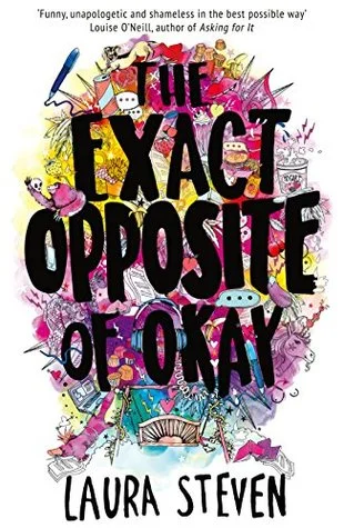 Summary of 'The Exact Opposite of Okay' by Laura Steven