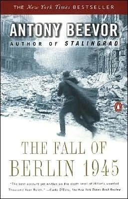 Summary of 'The Fall of Berlin 1945' by Antony Beevor