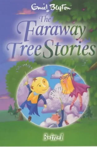 Summary of 'The Faraway Tree Stories' by Enid Blyton