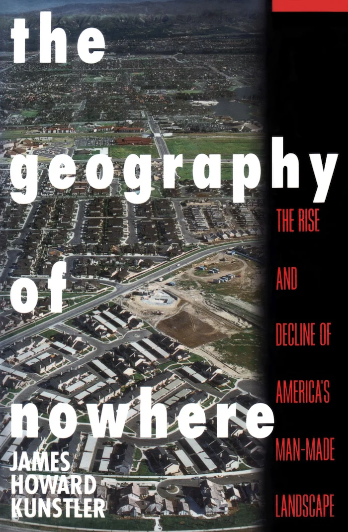 Summary of 'The Geography of Nowhere' by James Howard Kunstler