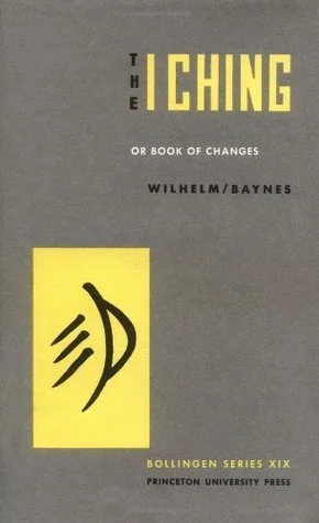 Summary of 'The I Ching or Book of Changes' by Anonymous
