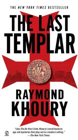 Summary of 'The Last Templar' by Raymond Khoury: A Detailed Synopsis