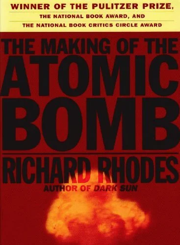Summary of 'The Making of the Atomic Bomb' by Richard Rhodes