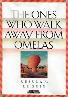 Summary of 'The Ones Who Walk Away from Omelas' by Ursula K. Le Guin