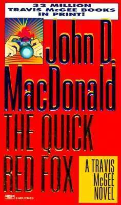Summary of 'The Quick Red Fox' by John D. MacDonald: A Detailed Synopsis
