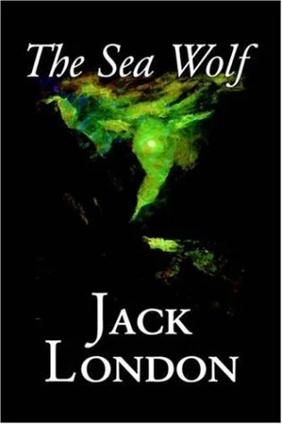 Summary of 'The Sea Wolf' by Jack London: A Detailed Synopsis