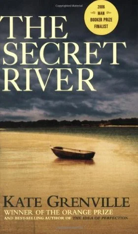 Summary of 'The Secret River' by Kate Grenville: A Detailed Synopsis