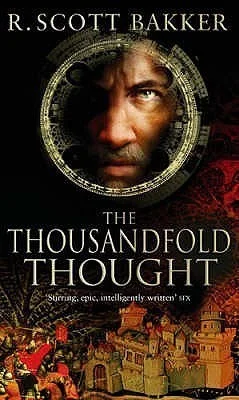 Summary of 'The Thousandfold Thought' by R. Scott Bakker
