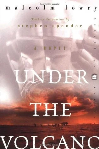 Summary of 'Under the Volcano' by Malcolm Lowry: A Detailed Synopsis