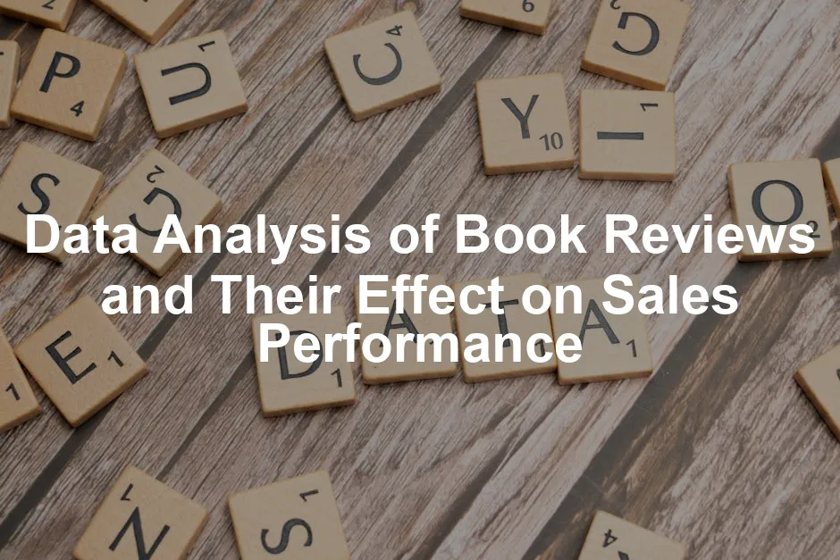 Data Analysis of Book Reviews and Their Effect on Sales Performance