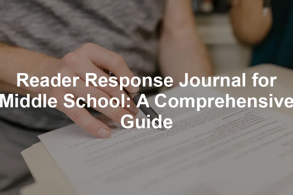 Reader Response Journal for Middle School: A Comprehensive Guide