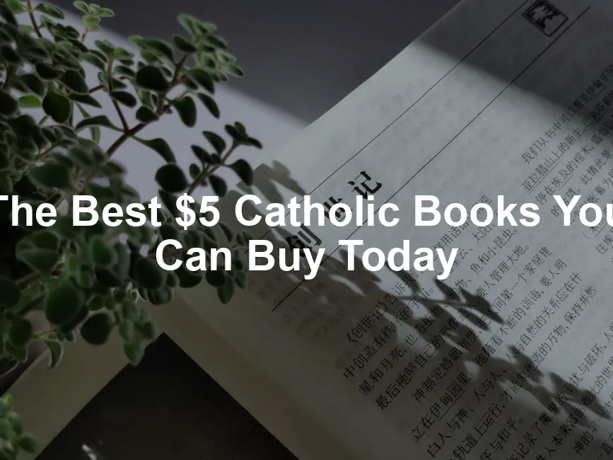 The Best $5 Catholic Books You Can Buy Today