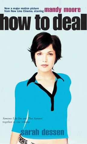 Summary of 'How to Deal' by Sarah Dessen: A Detailed Synopsis