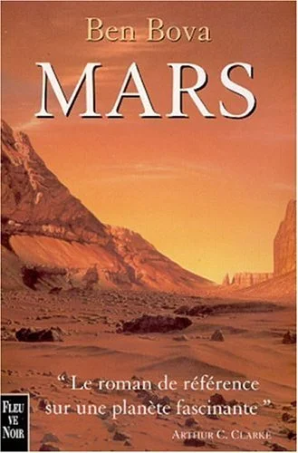 Summary of 'Mars' by Ben Bova: A Detailed Synopsis