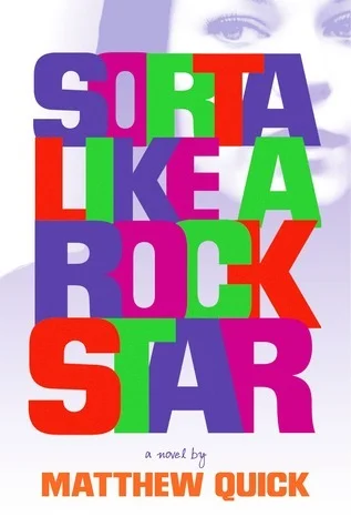 Summary of 'Sorta Like a Rock Star' by Matthew Quick