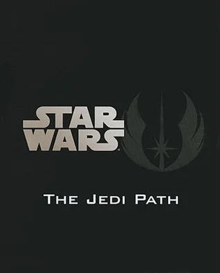 Summary of 'The Jedi Path: A Manual for Students of the Force' by ...