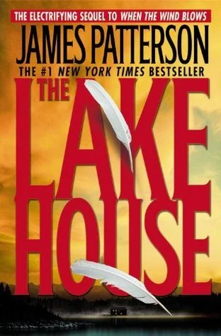 Summary of 'The Lake House' by James Patterson: A Detailed Synopsis