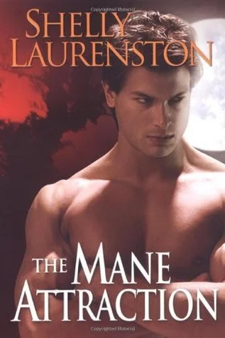 Summary of 'The Mane Attraction' by Shelly Laurenston