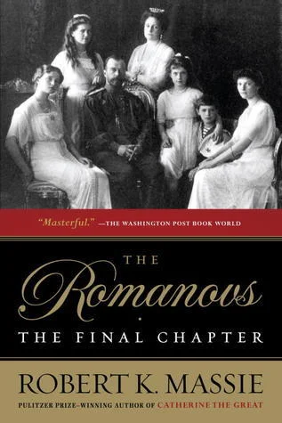 Summary of 'The Romanovs: The Final Chapter' by Robert K. Massie