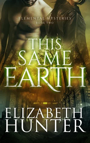 Summary of 'This Same Earth' by Elizabeth Hunter: A Detailed Synopsis