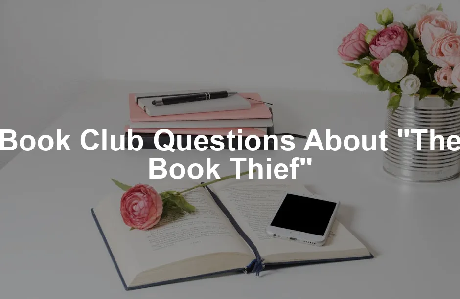 Book Club Questions About "The Book Thief"
