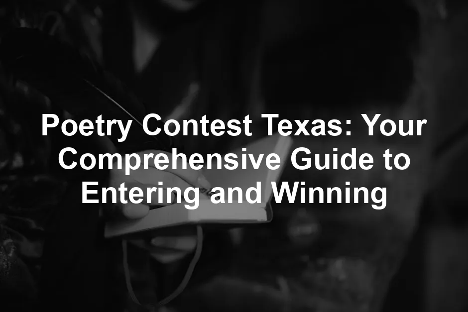 Poetry Contest Texas: Your Comprehensive Guide to Entering and Winning