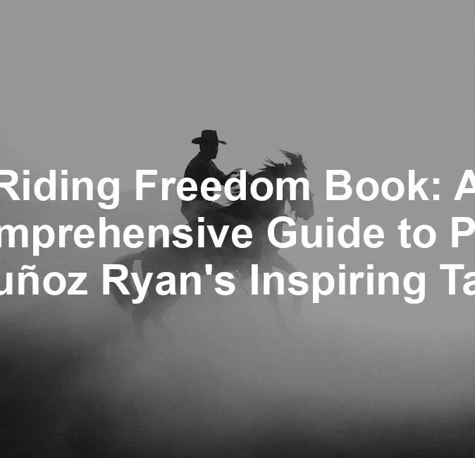 Riding Freedom Book: A Comprehensive Guide to Pam Muñoz Ryan's ...