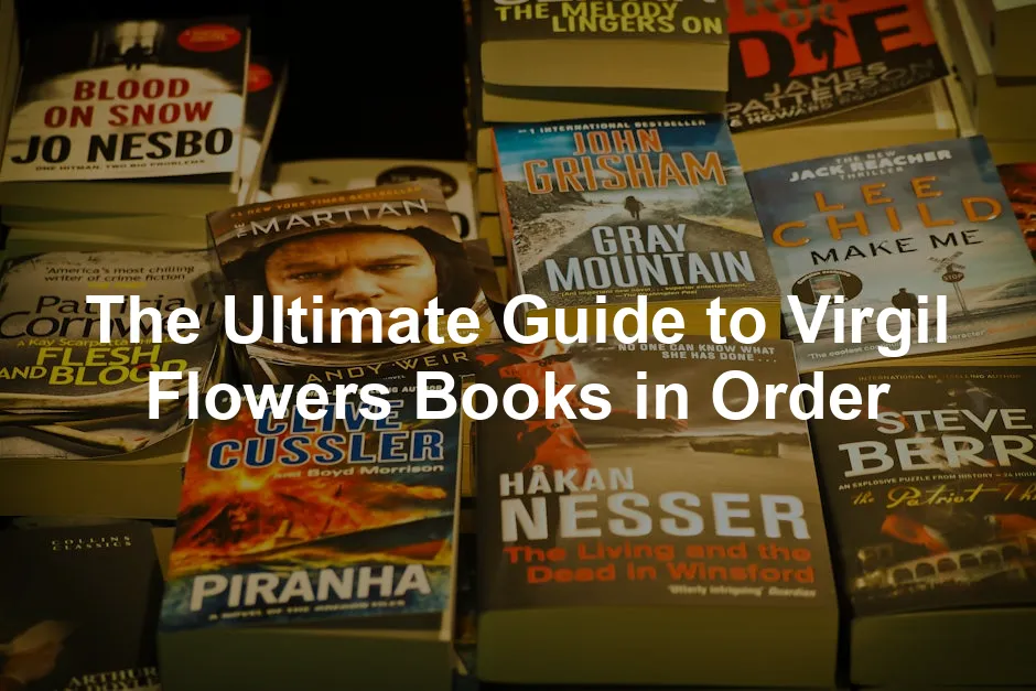 The Ultimate Guide to Virgil Flowers Books in Order