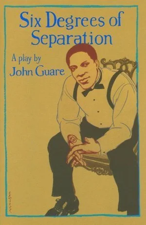 Summary of 'Six Degrees of Separation' by John Guare