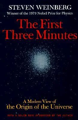 Summary of 'The First Three Minutes' by Steven Weinberg