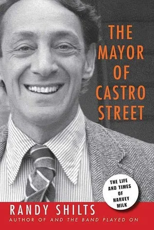 Summary of 'The Mayor of Castro Street: The Life and Times of Harvey ...