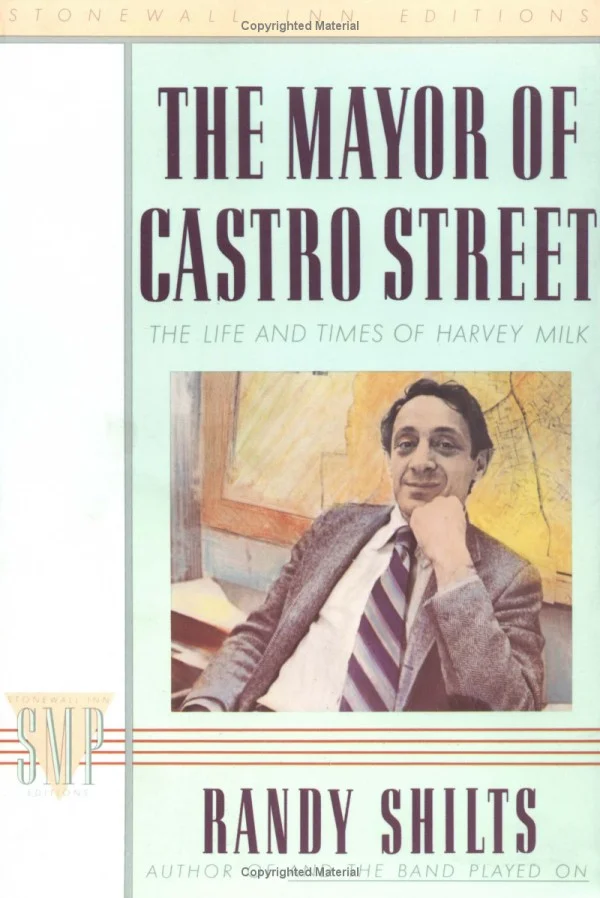 Summary of 'The Mayor of Castro Street: The Life and Times of Harvey ...