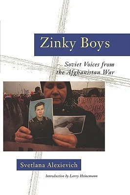 Summary of 'Zinky Boys: Soviet Voices from the Afghanistan War' by ...