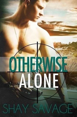 Summary of 'Otherwise Alone' by Shay Savage: A Detailed Synopsis